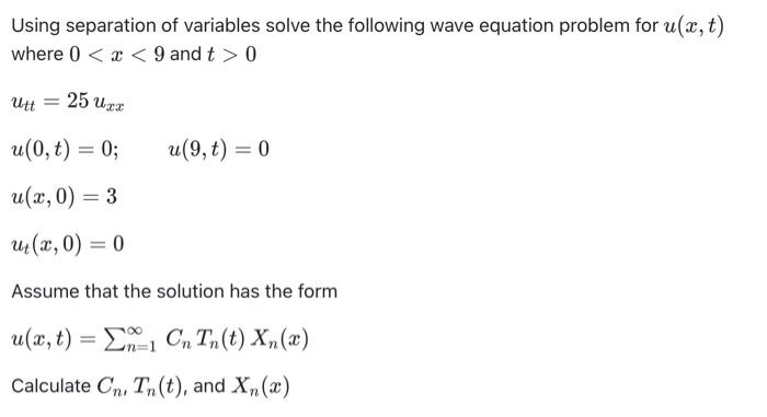 Solved Using Separation Of Variables Solve The Following
