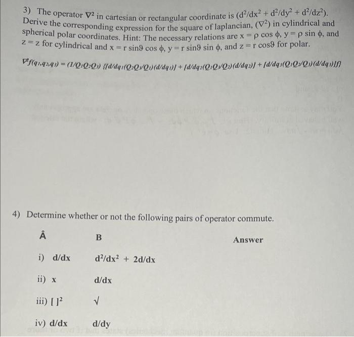 Solved 3) The operator ∇2 in cartesian or rectangular | Chegg.com