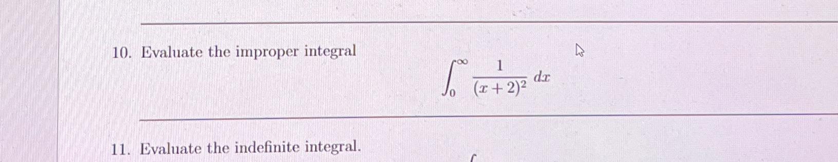 Solved Evaluate the improper integral∫0∞1(x+2)2dxEvaluate | Chegg.com