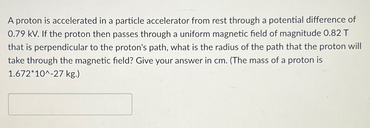 Solved A proton is accelerated in a particle accelerator | Chegg.com