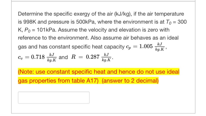 Solved Determine the specific exergy of the air (kJ/kg), if | Chegg.com