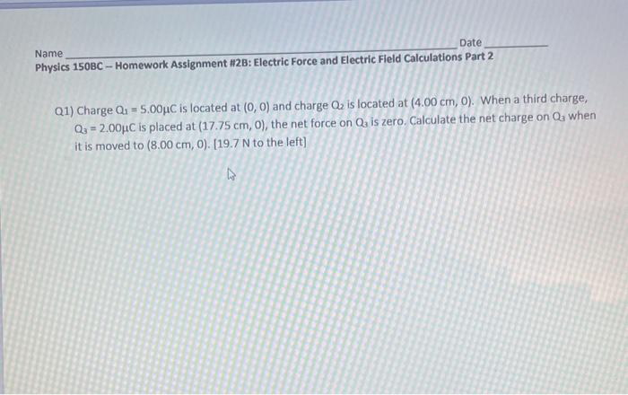 Solved Q1) Charge Q1=5.00μC is located at (0,0) and charge | Chegg.com