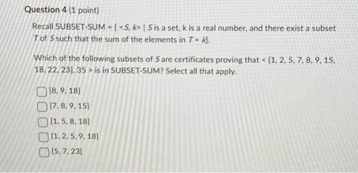Solved Recall SUBSET-SUM ={ S,k ∣S is a set, k is a real | Chegg.com