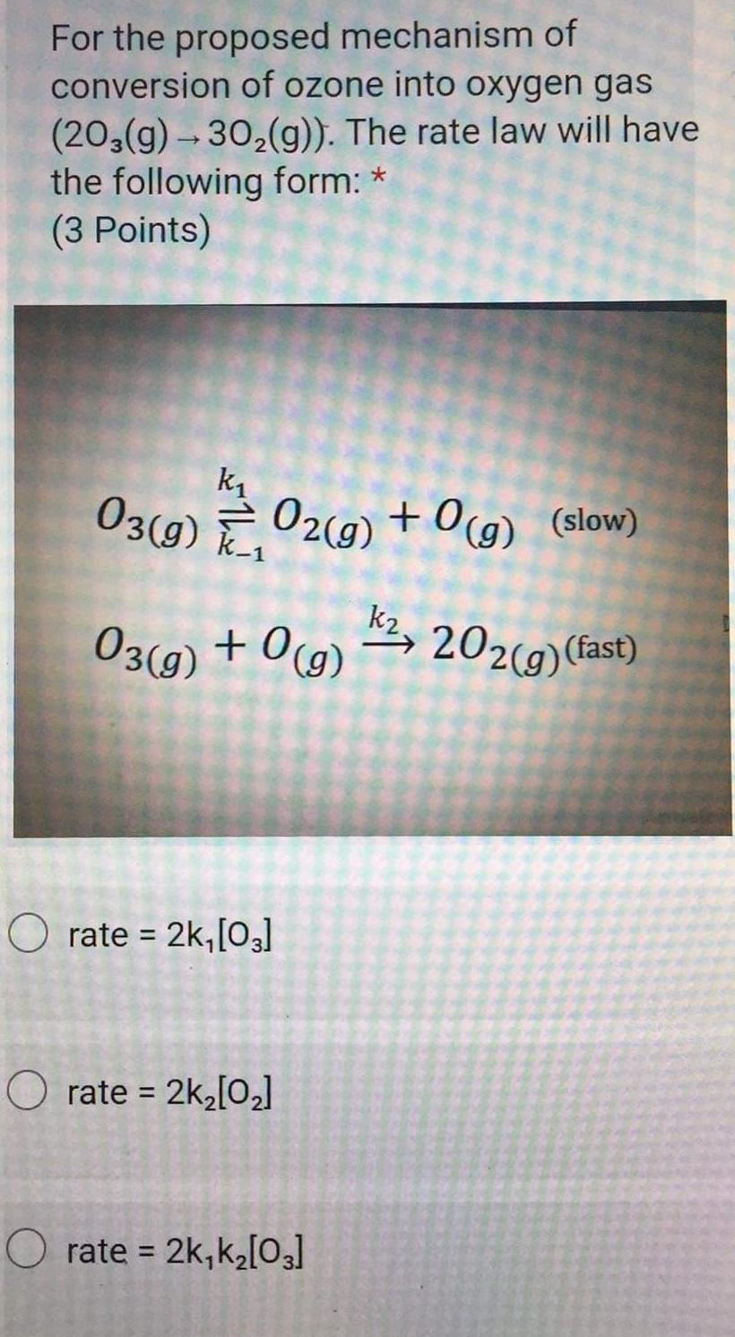Solved For the proposed mechanism of conversion of ozone | Chegg.com