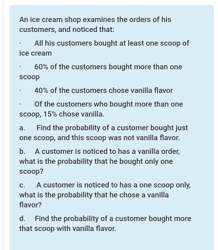 Solved An ice cream shop examines the orders of his | Chegg.com