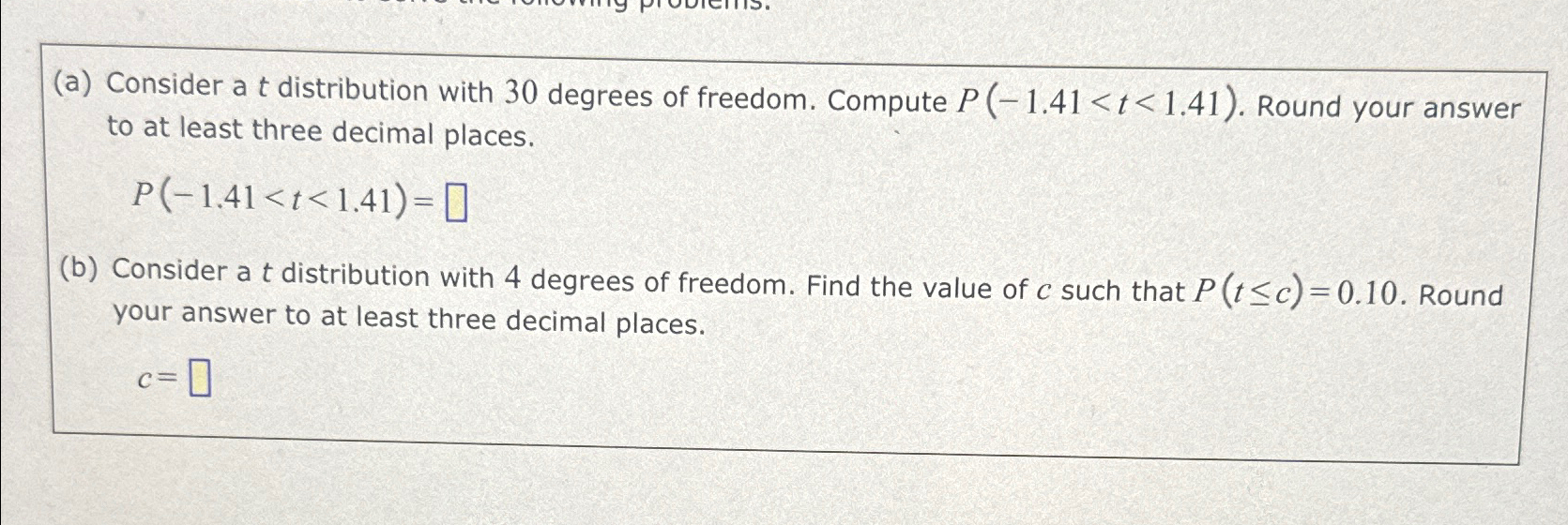 Solved (a) ﻿Consider a t ﻿distribution with 30 ﻿degrees of | Chegg.com