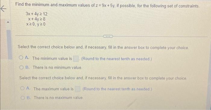Solved Find the minimum and maximum values of z=9x+5y, if | Chegg.com
