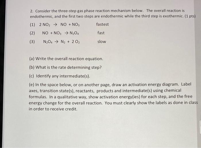 Solved 2. Consider the three-step gas phase reaction | Chegg.com