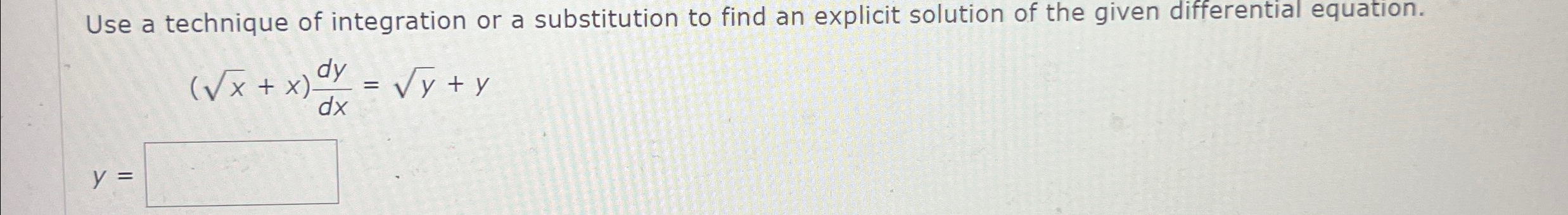 Solved Use a technique of integration or a substitution to | Chegg.com