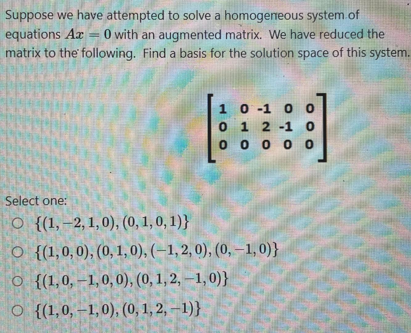 Solved Suppose we have attempted to solve a homogeneous | Chegg.com