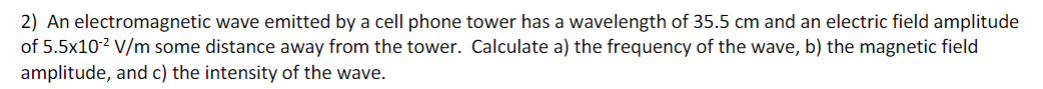 Solved An electromagnetic wave emitted by a cell phone tower | Chegg.com