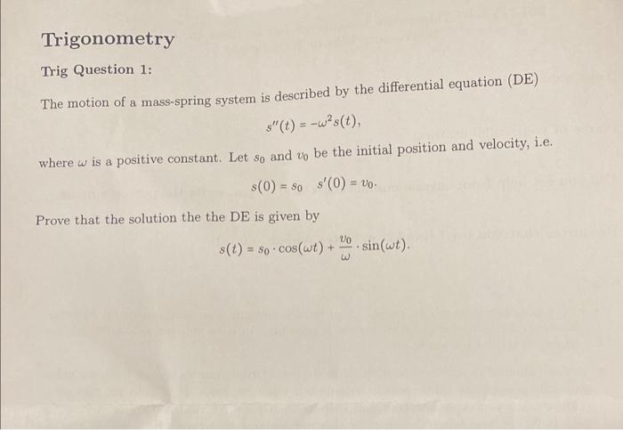Solved Trig Question 1: The motion of a mass-spring system | Chegg.com