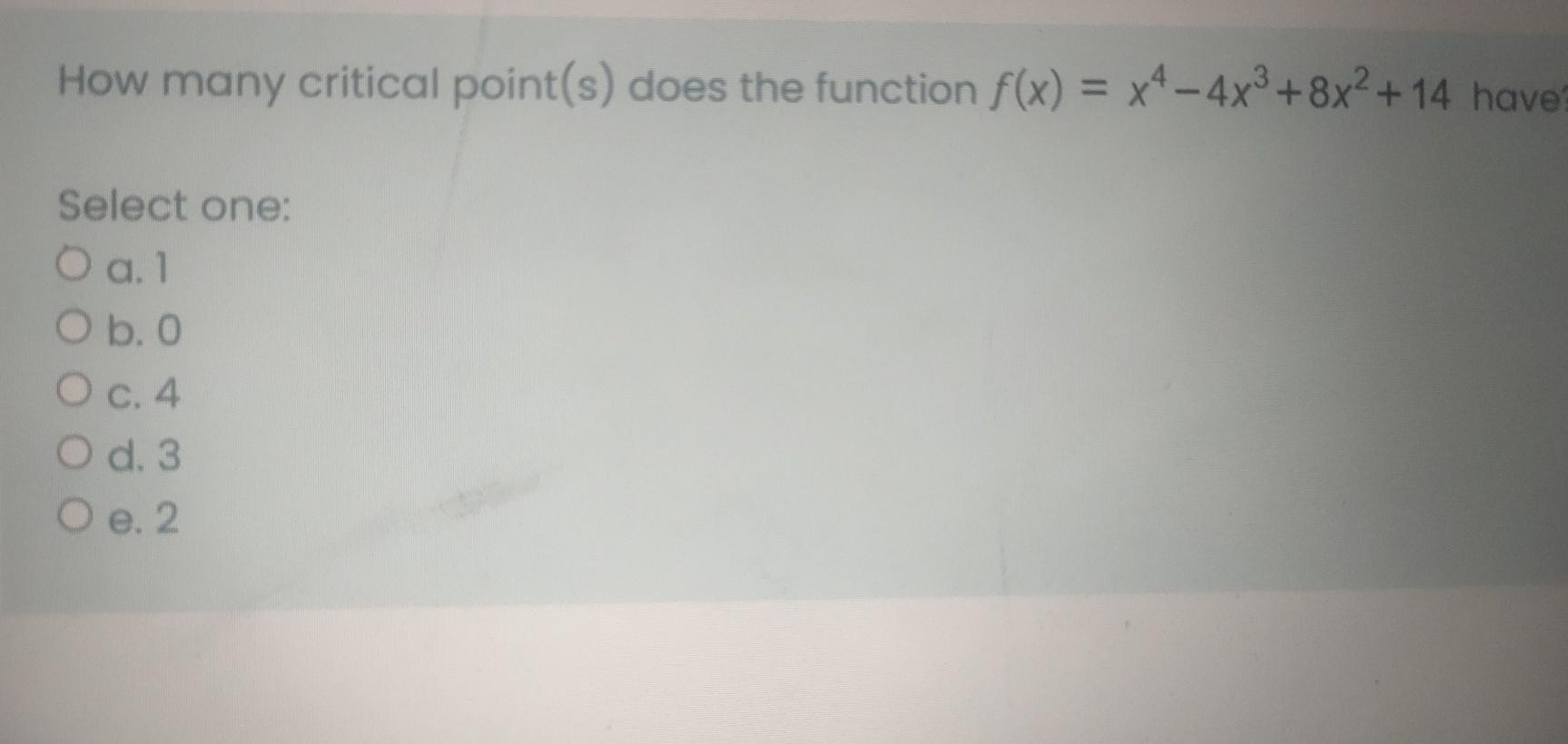 Solved How many critical point(s) does the function f(x) = | Chegg.com