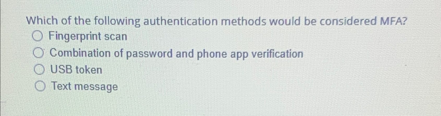 Solved Which of the following authentication methods would | Chegg.com