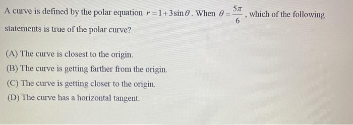 Solved ST A curve is defined by the polar equation r =1+3sin | Chegg.com