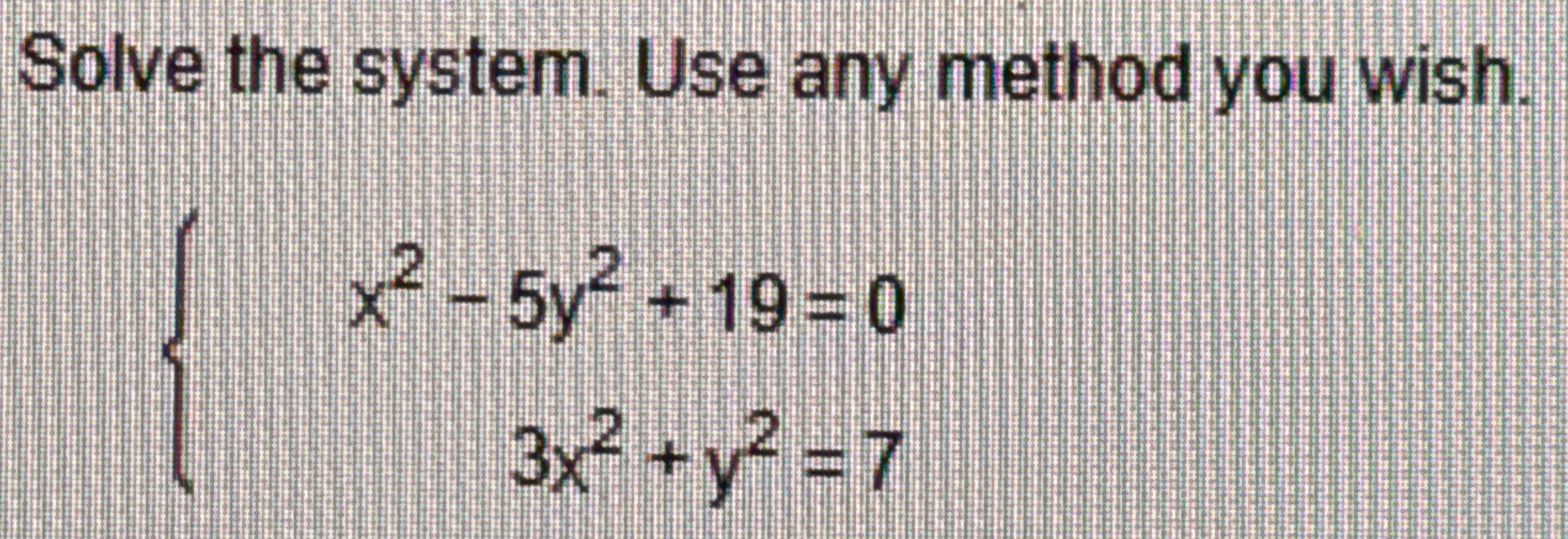 Solved Solve the system. Use any method you | Chegg.com