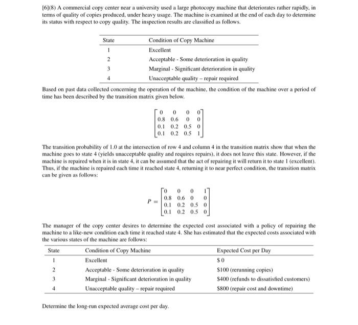 Solved [6](8) A commercial copy center near a university | Chegg.com