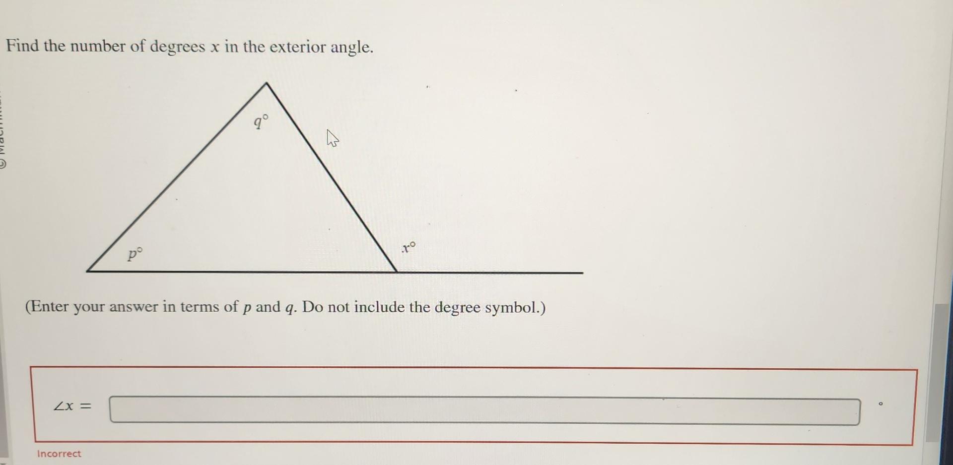 Solved Find the number of degrees x in the exterior angle. | Chegg.com