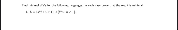 Solved Find minimal dfa's for the following languages. In | Chegg.com
