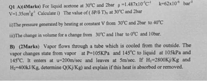 Solved Data: β=V1(∂T∂V)PK=−V1(∂P∂V)TVdV=βdT−kdPP= Constant | Chegg.com