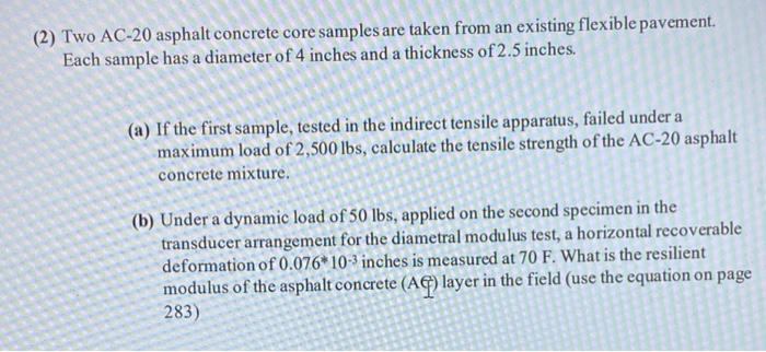 Solved (2) Two AC-20 asphalt concrete core samples are taken | Chegg.com