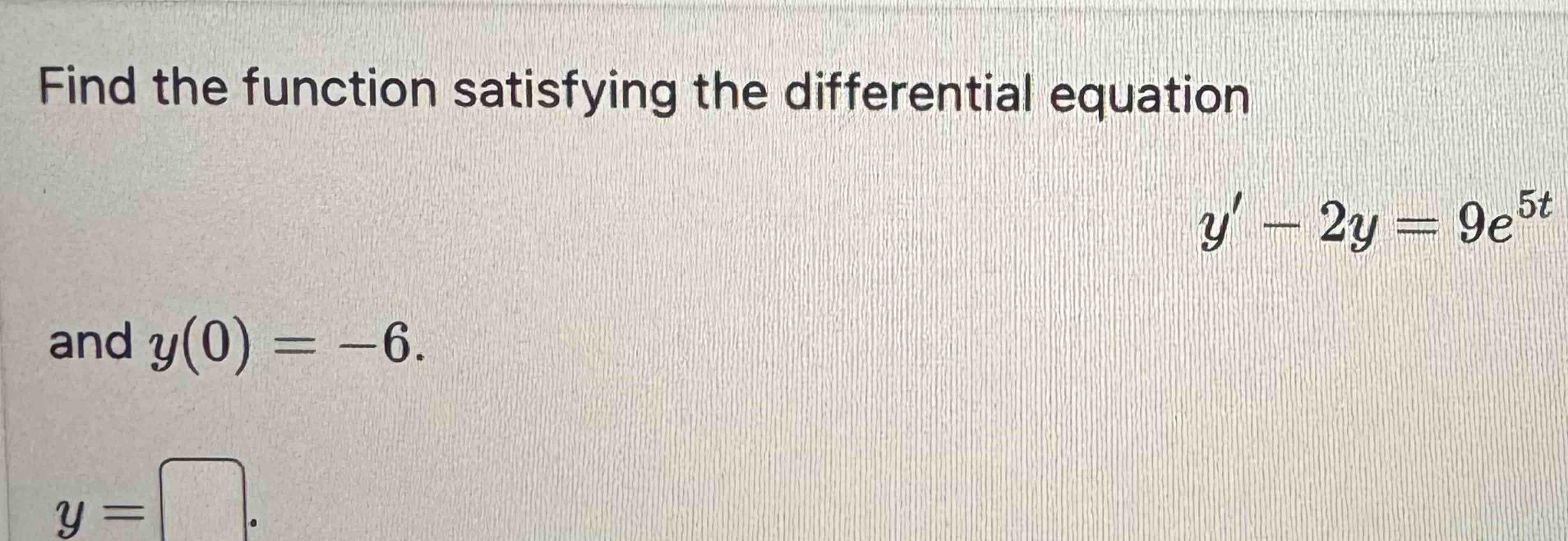 Solved Find the function satisfying the differential | Chegg.com