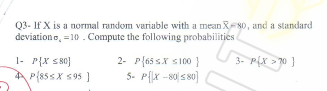 Solved Q3- ﻿If X is a normal random variable with a mean | Chegg.com
