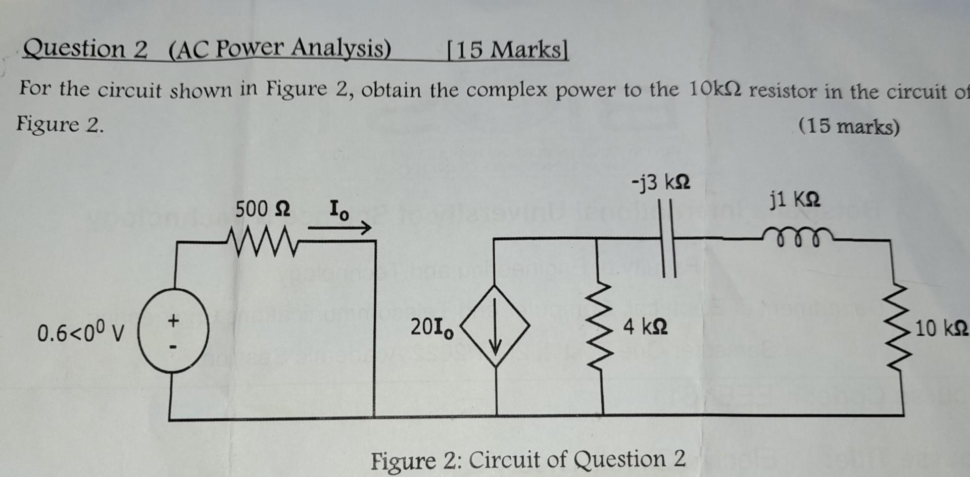 Solved Question 2 (AC Power Analysis) [15 Marks) For the | Chegg.com
