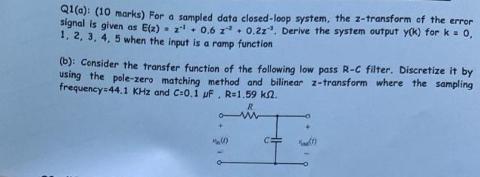 Solved Q1(a): (10 ﻿marks) ﻿For a sampled data closed-loop | Chegg.com