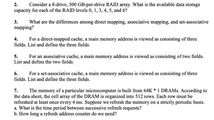 Solved 2. Consider a 8-drive, 500 GB-per-drive RAID array. | Chegg.com