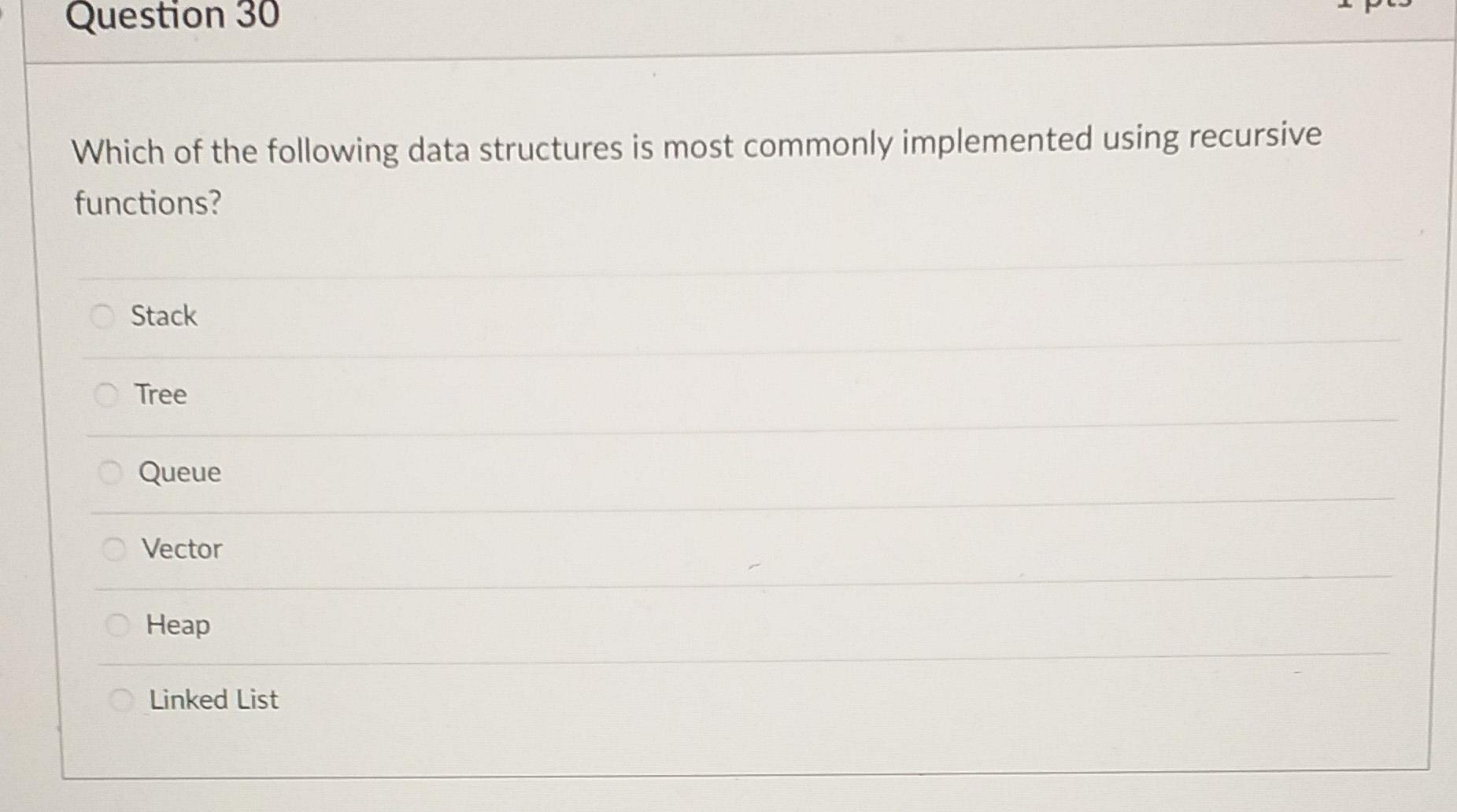 Solved 1 Question 30 Which Of The Following Data Structures 