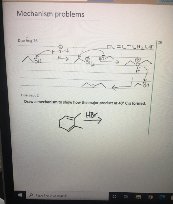 Solved Mechanism problems Due Aug 26 ZB H-O-H HL=L-CHZUT not | Chegg.com