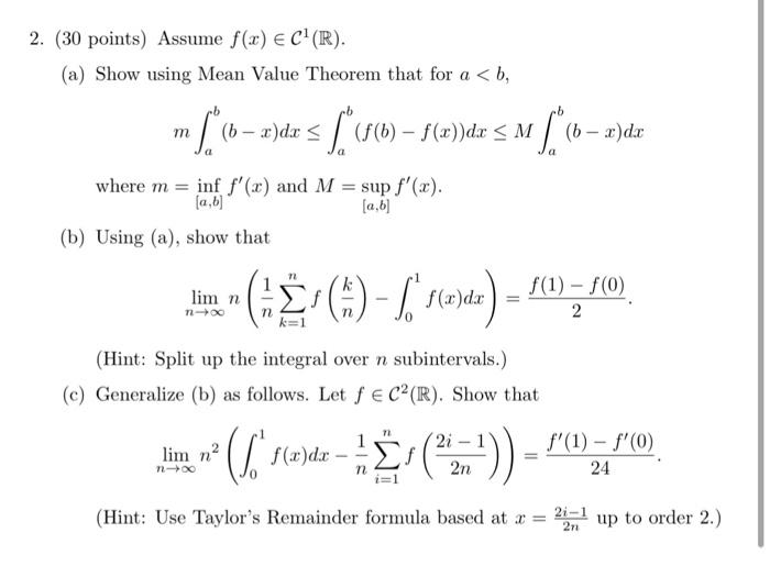 Solved 2. (30 points) Assume f(x)∈C1(R). (a) Show using Mean | Chegg.com