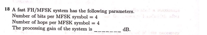 Solved 18 A fast FH/MFSK system has the following | Chegg.com