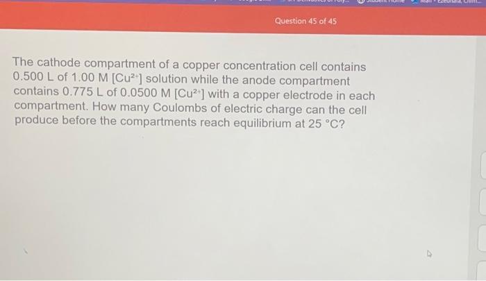 Solved The cathode compartment of a copper concentration | Chegg.com