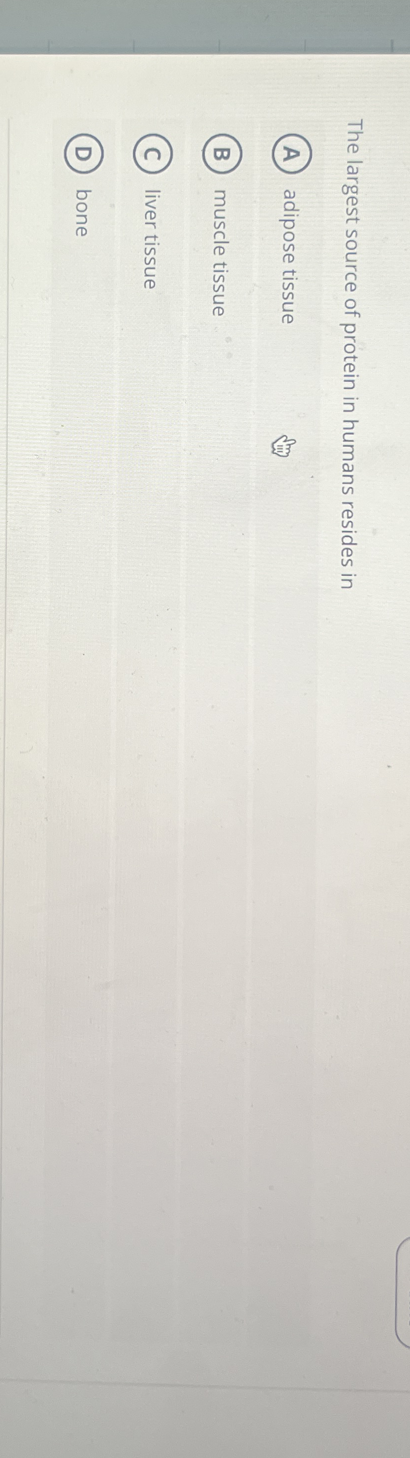 Solved The largest source of protein in humans resides | Chegg.com