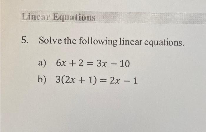 Solved 5. Solve the following linear equations. a) | Chegg.com