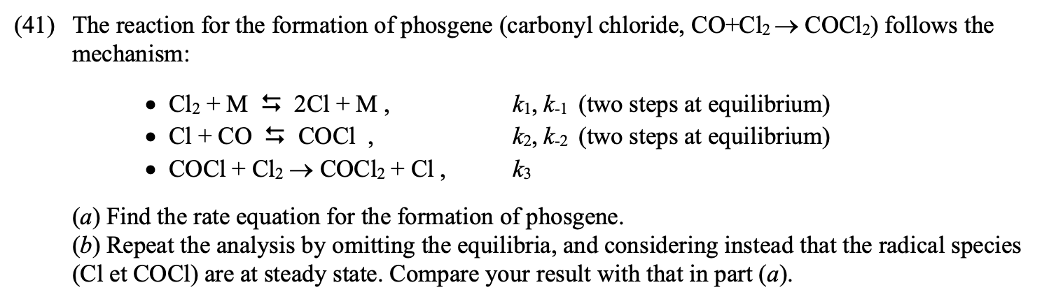 Solved (41) ﻿The reaction for the formation of phosgene | Chegg.com