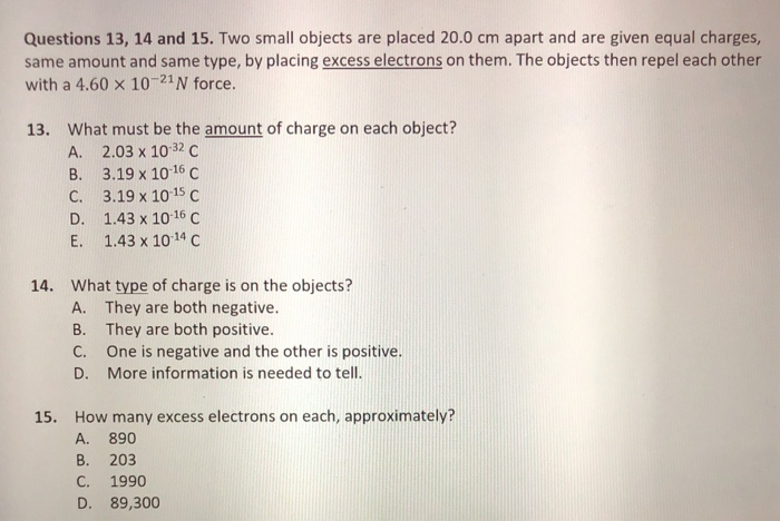 Solved Questions 13, 14 and 15. Two small objects are placed | Chegg.com