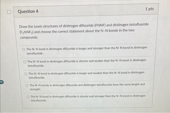 Solved Draw the Lewis structures of dinitrogen difluoride | Chegg.com