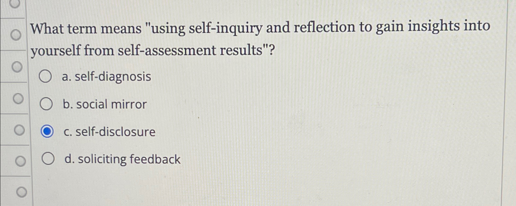 Solved What term means "using self-inquiry and reflection to | Chegg.com