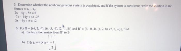 Solved 5. Determine whether the nonhomogeneous system is | Chegg.com