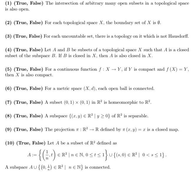 Solved (1) (True, False) The intersection of arbitrary many | Chegg.com