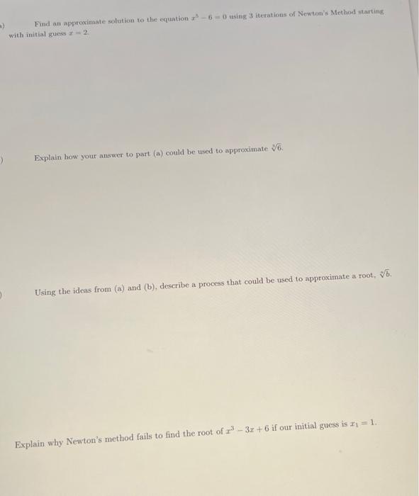 Solved Find an approximate solution to the equation x3−6=0 | Chegg.com
