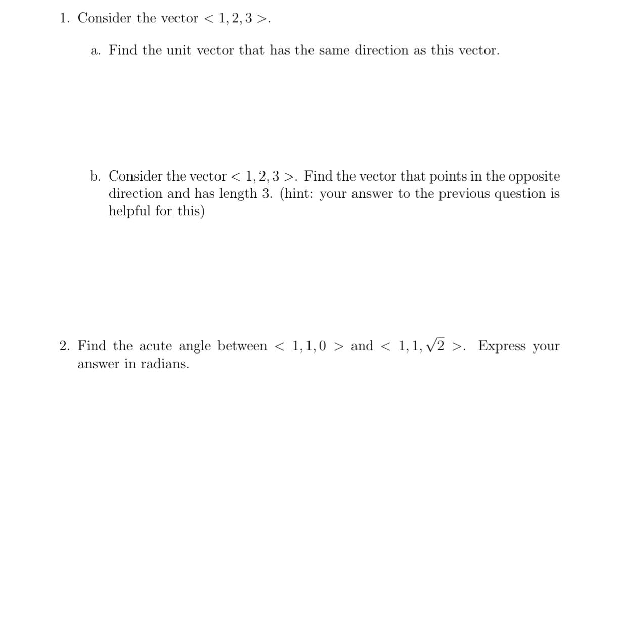 Solved Consider the vector (:1,2,3:).a. ﻿Find the unit | Chegg.com