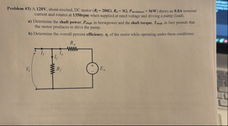 Solved Problem #3) ﻿A 120 ﻿V , ﻿shunt-excited, DC motor | Chegg.com