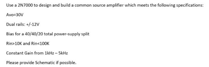 Use a 2N7000 to design and build a common source | Chegg.com