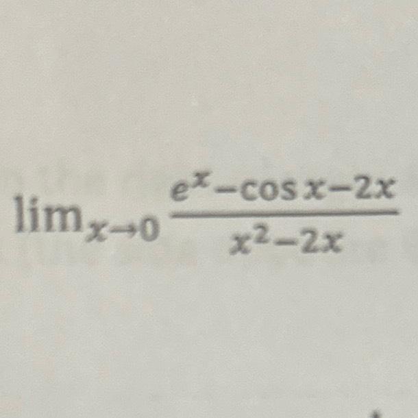 Solved limx→0ex-cosx-2xx2-2x | Chegg.com