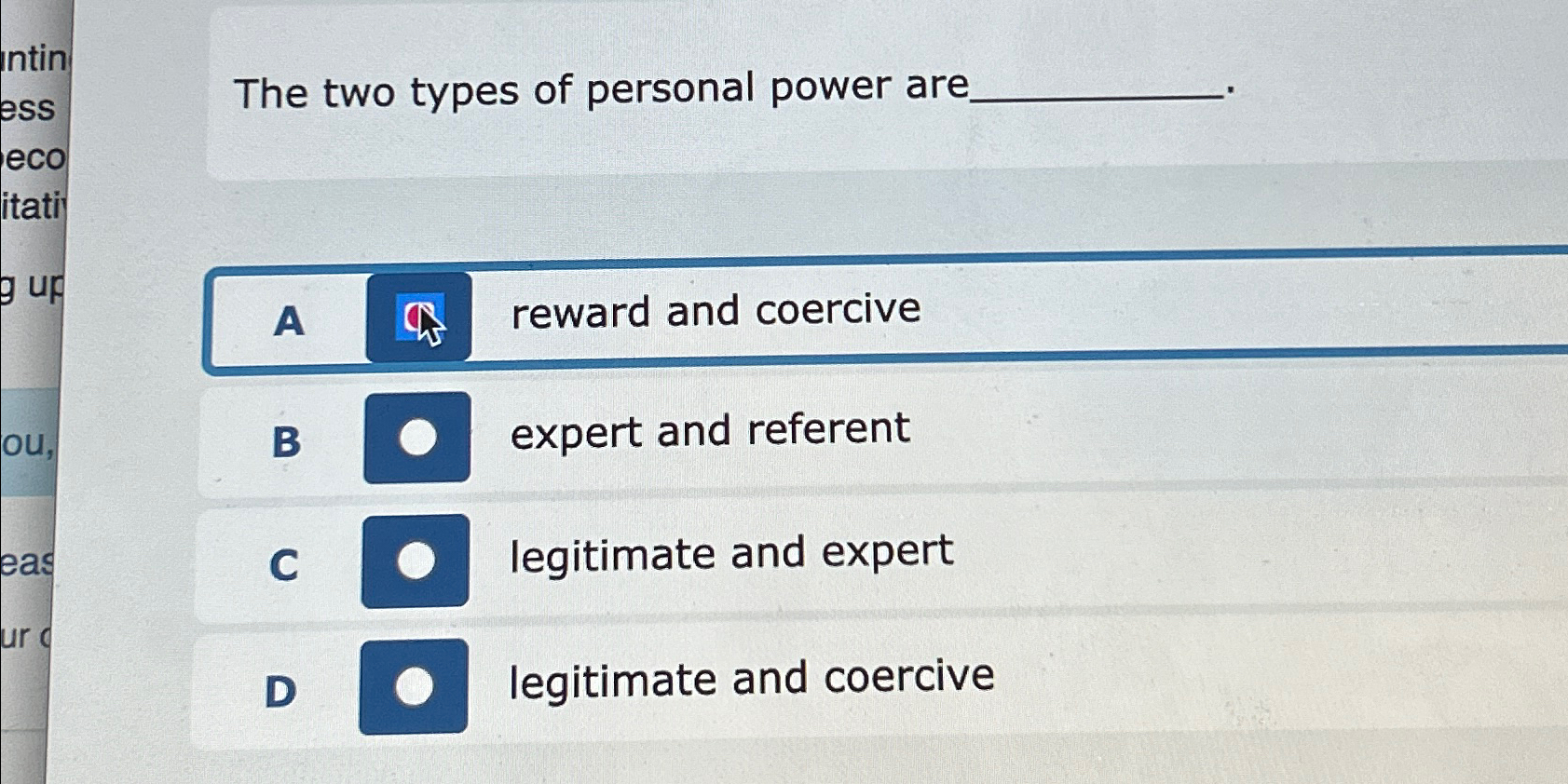 Solved The two types of personal power are\table[[A,reward | Chegg.com