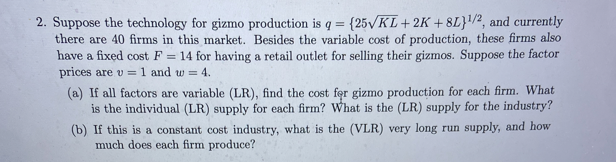 Solved Suppose the technology for gizmo production is | Chegg.com